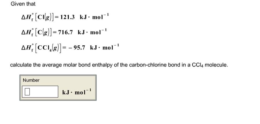 calculate the average molar bond enthalpy of the carbon-chlorine bond ...