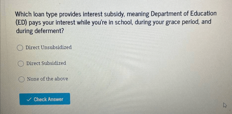 Which loan type provides interest subsidy, meaning Department of ...
