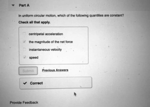 In uniform circular motion, which of the following quantities are ...