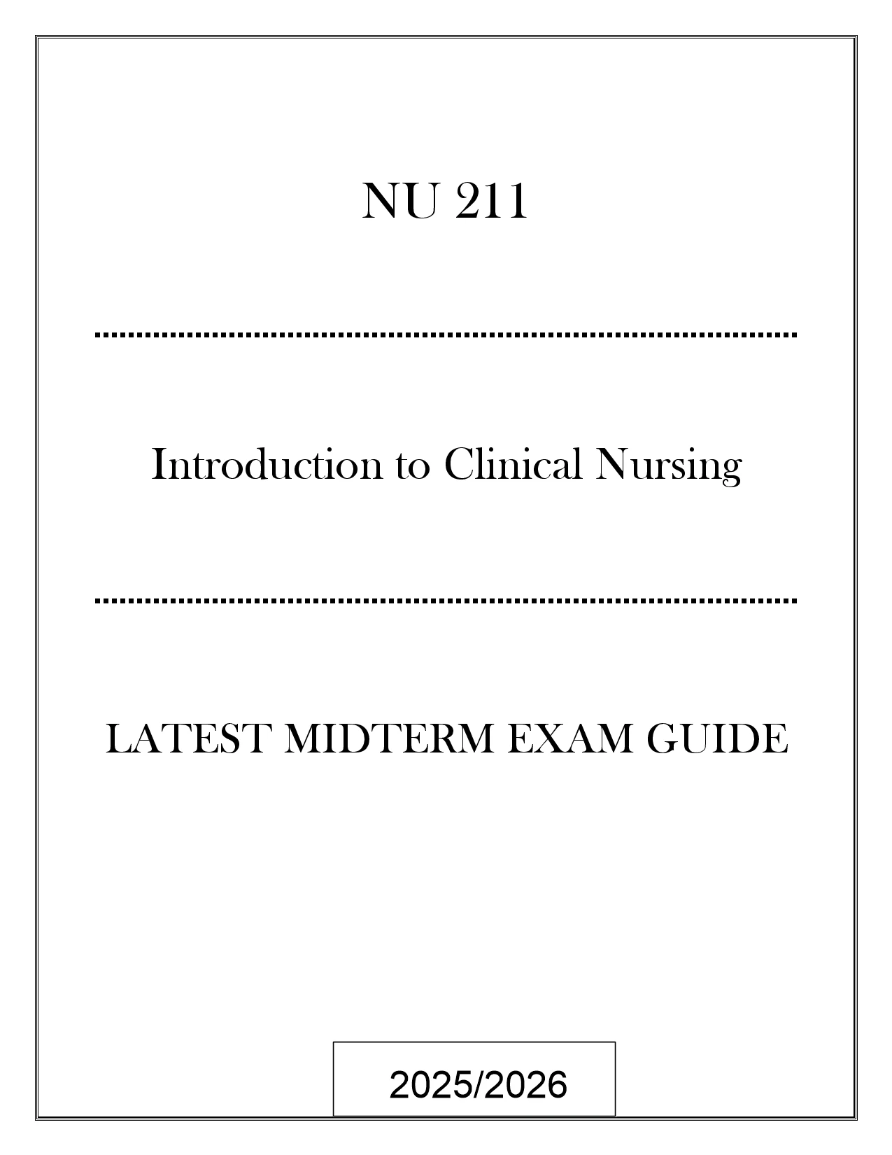 NU 211 Introduction to Clinical Nursing LATEST MIDTERM EXAM GUIDE 2025/2026