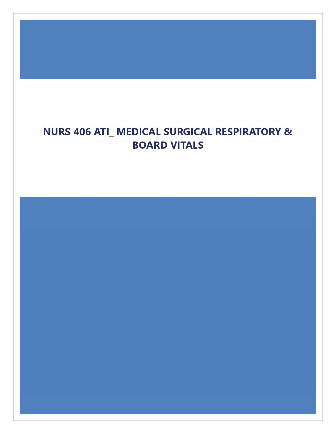 NURS 406 ATI_ MEDICAL SURGICAL RESPIRATORY & BOARD VITALS