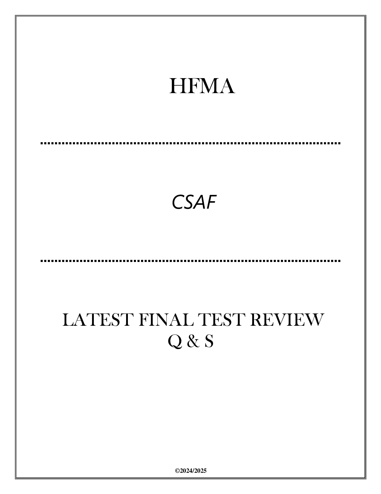 HFMA CSAF LATEST FINAL TEST REVIEW QUESTIONS & ANSWERS