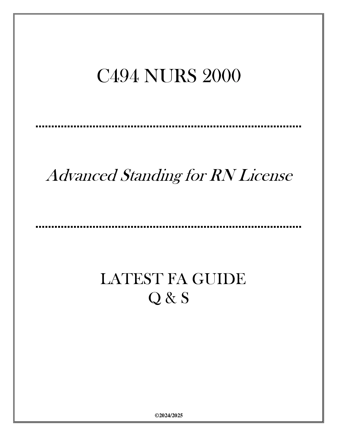 WGU C494 NURS 2000 Advanced Standing for RN License LATEST FA GUIDE ...