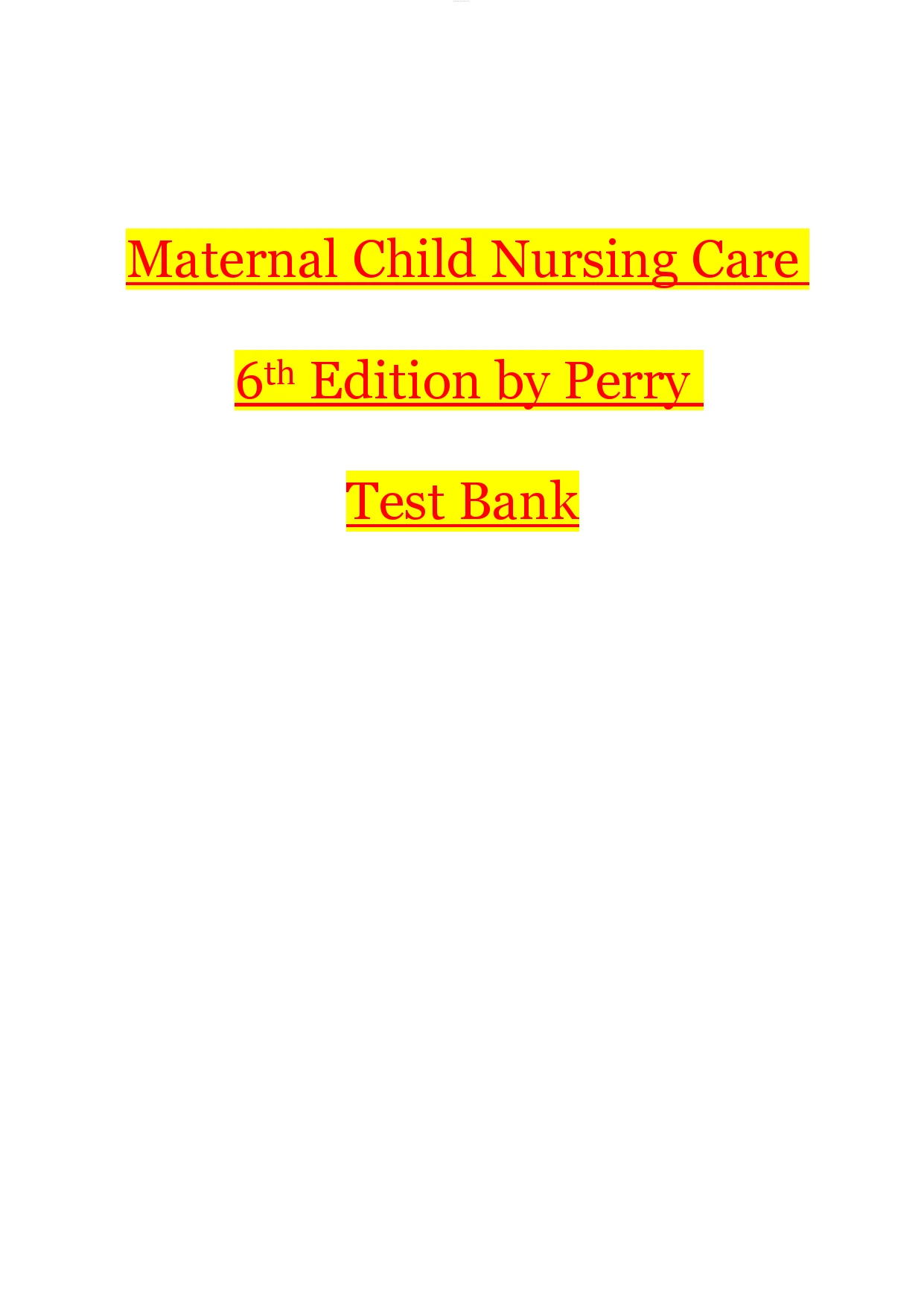 TEST BANK FOR MATERNAL CHILD NURSING CARE 6TH EDITION BY PERRY